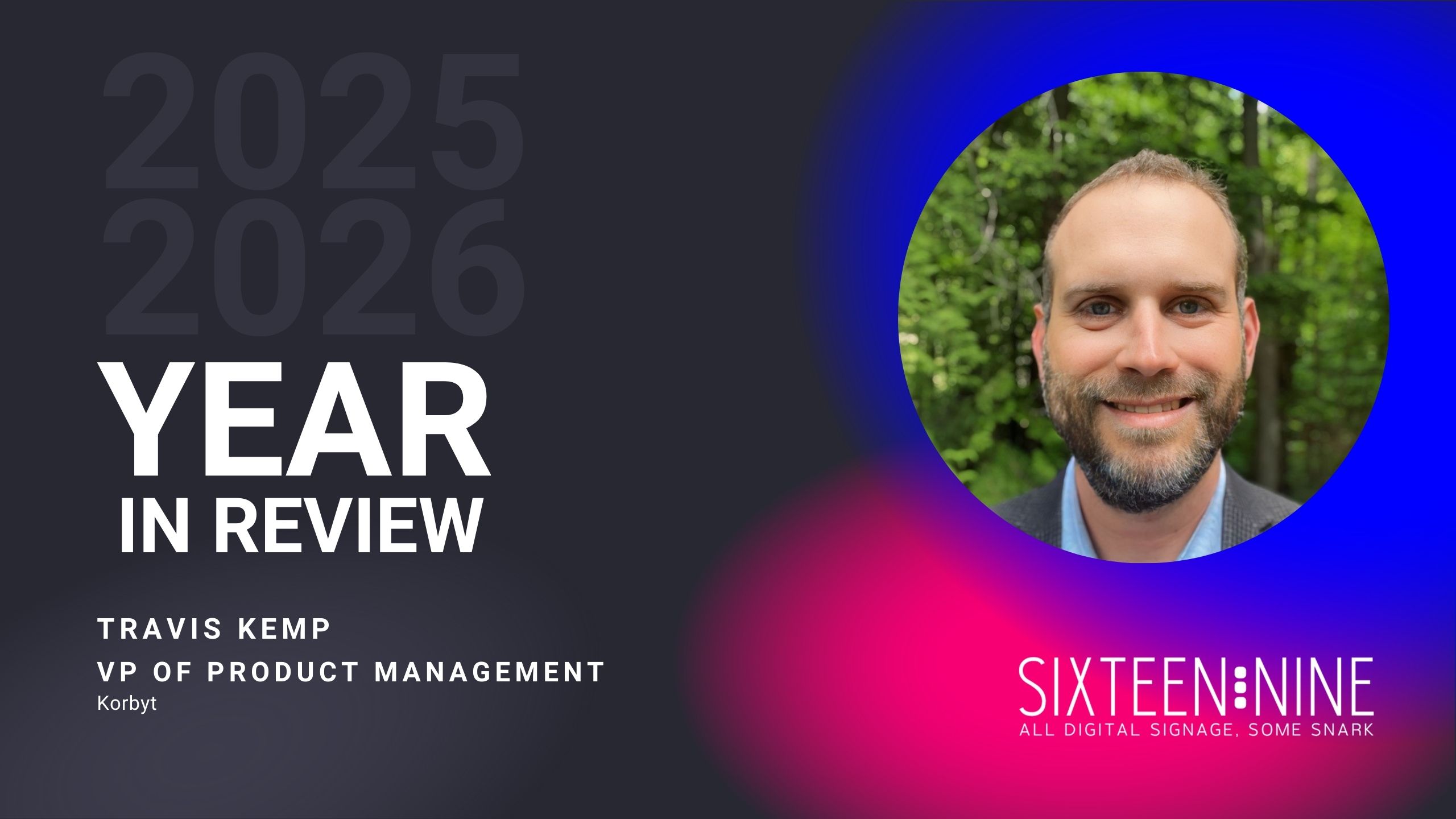 Sixteen:Nine | All Digital Signage, Some Snark